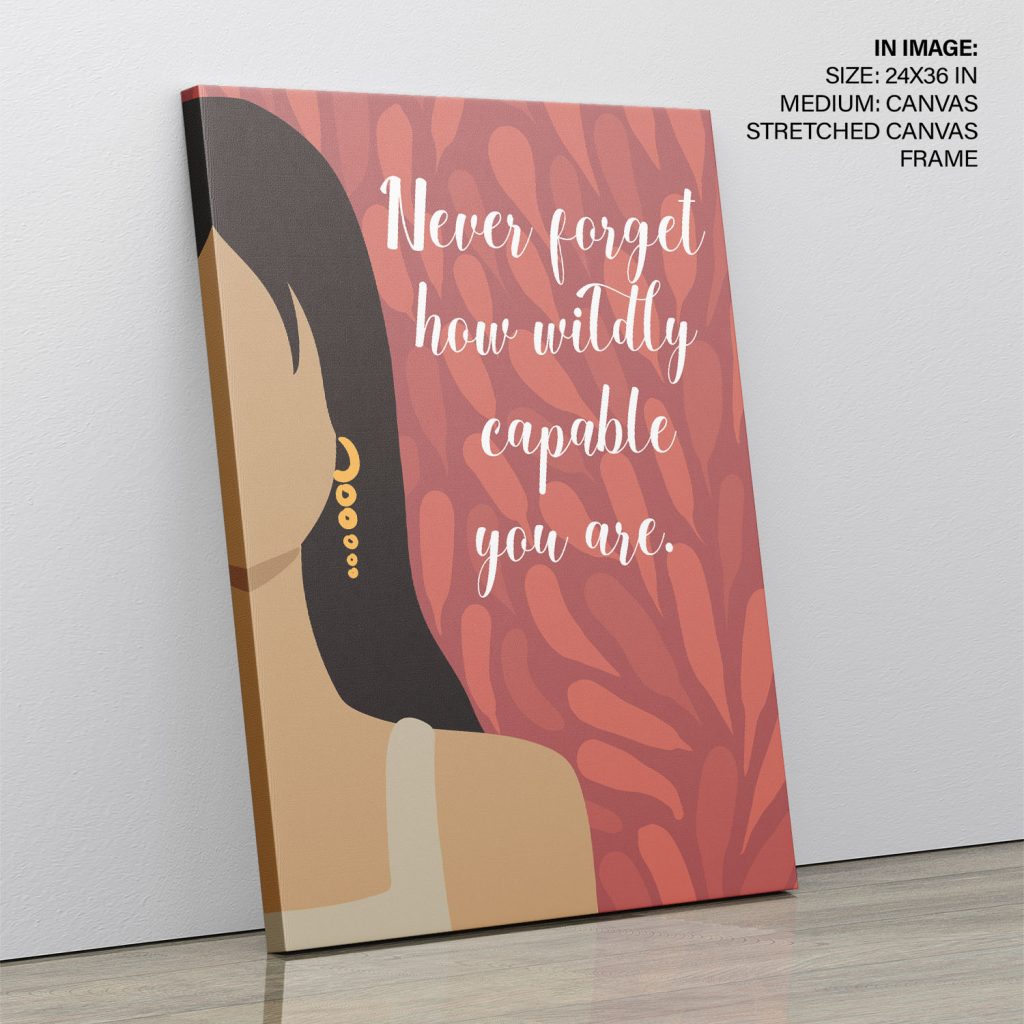 Never forget how wildly capable you are - quotes, woman, decor - Wall ...