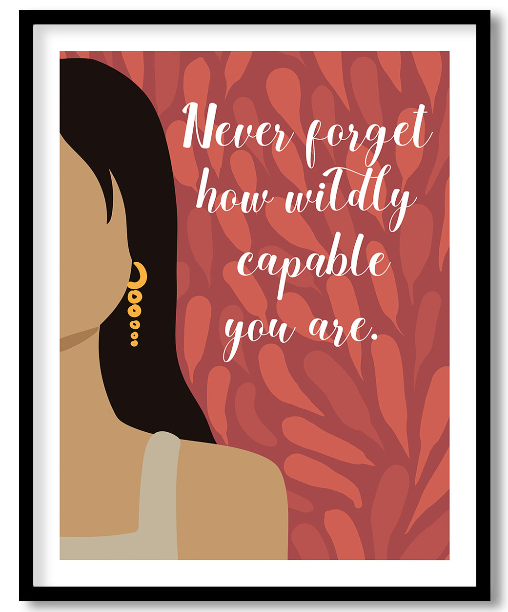 Never forget how wildly capable you are - quotes, woman, decor - Wall ...