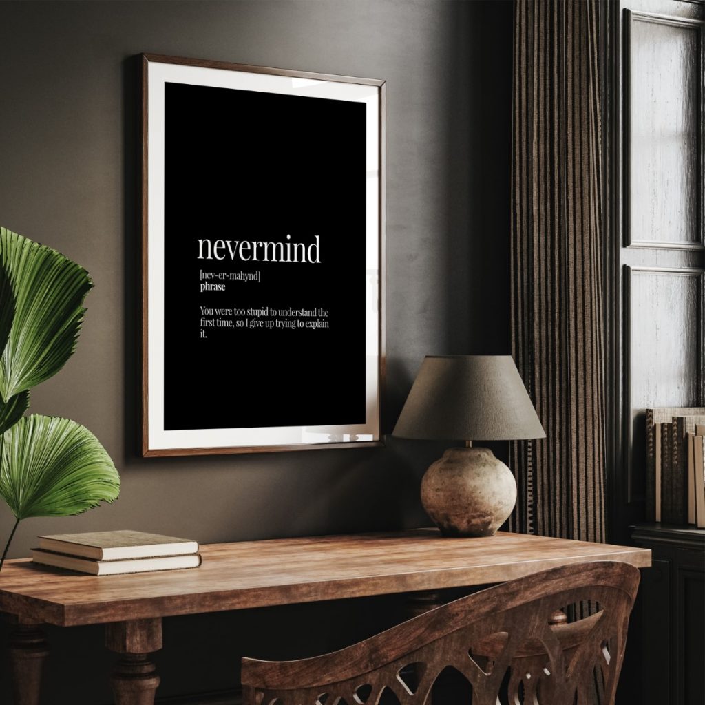 Nevermind - Funny Dictionary Definition - Wall Art, Hanging Wall Decor ...
