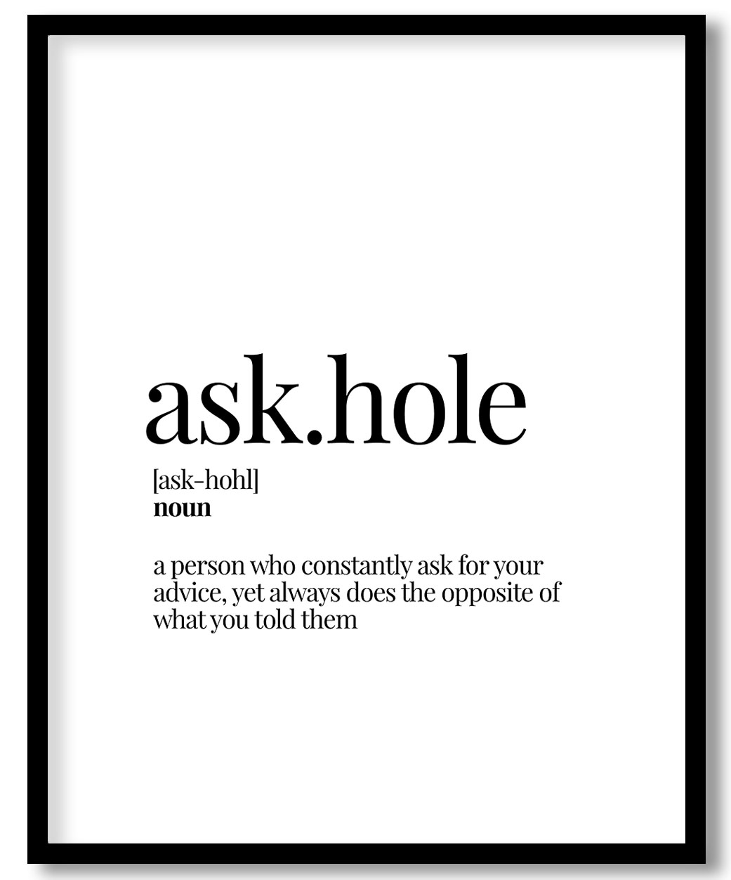 Ask.hole - Funny Dictionary Definition - Witty series - Wall Decor ...