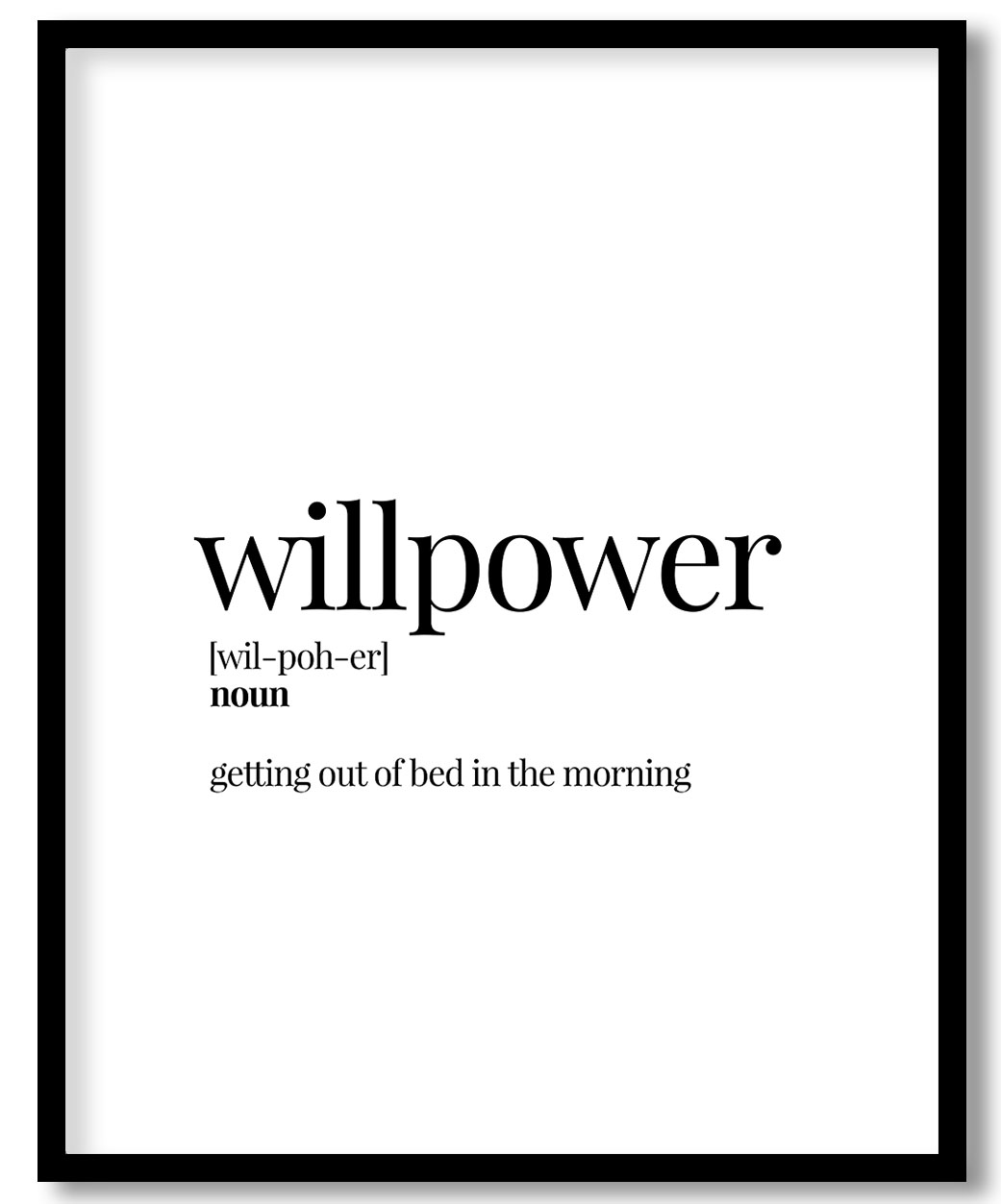 Willpower - Funny Dictionary Definition - Witty series - Wall Decor ...