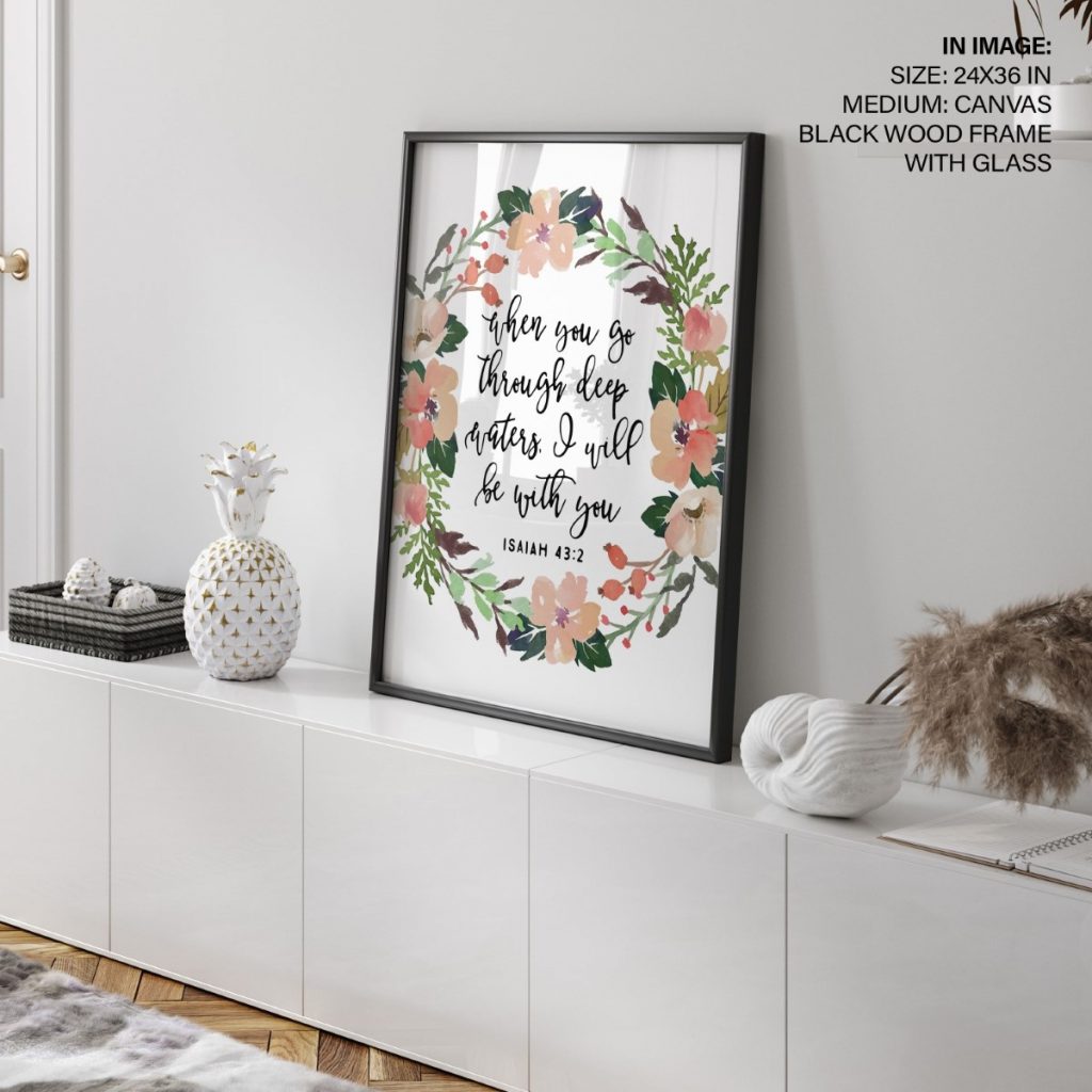 Framed Art Bible Verse When you go through deep waters I will be with ...